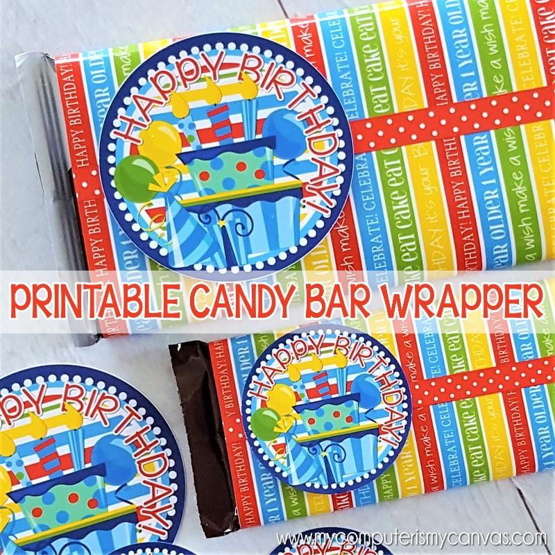 BIRTHDAY Candy Bar Wrapper {Bright} PRINTABLE – My Computer is My Canvas