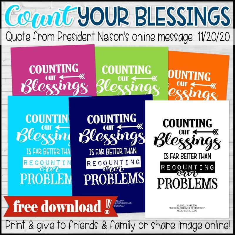 "Counting Our Blessings" Quote {PRES. NELSON} 5x7 FREEBIE – My Computer ...