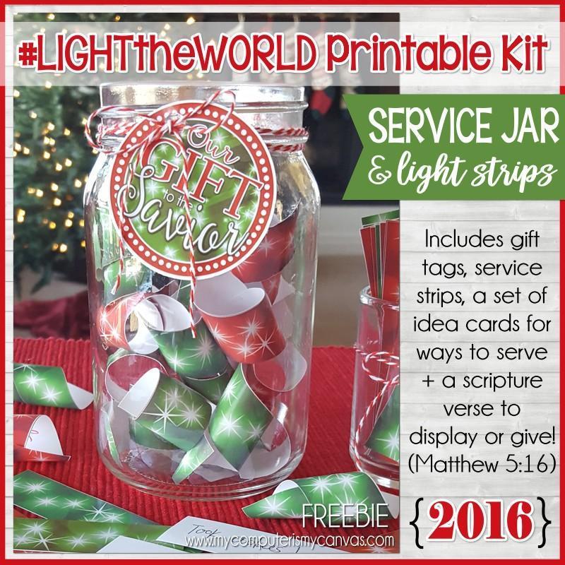 LIGHT the WORLD {Service Jar} FREEBIE Printable Kit (2016) – My ...